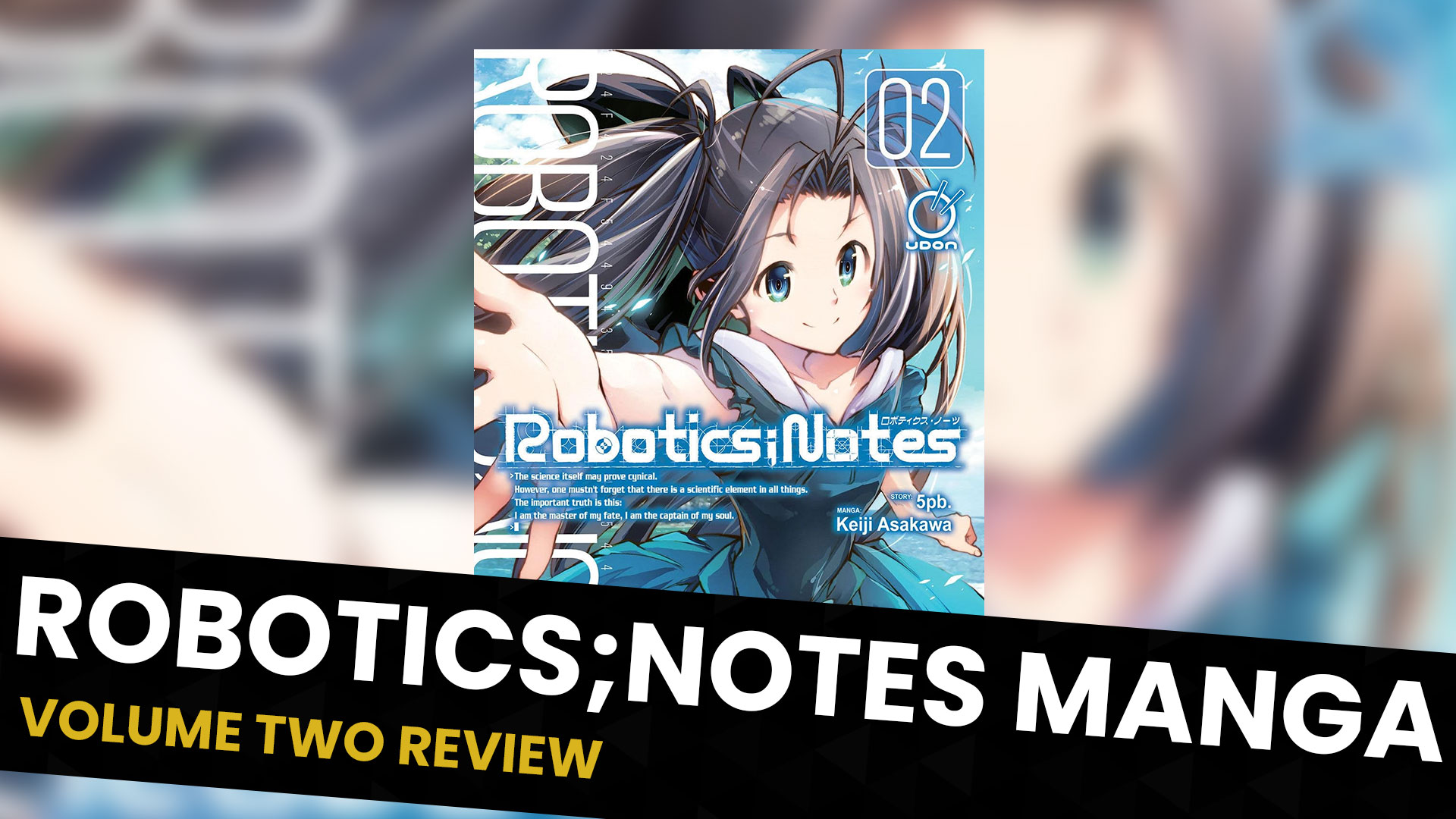 Robotics;Notes Manga – Vol. 2 Review - Kiri Kiri Basara