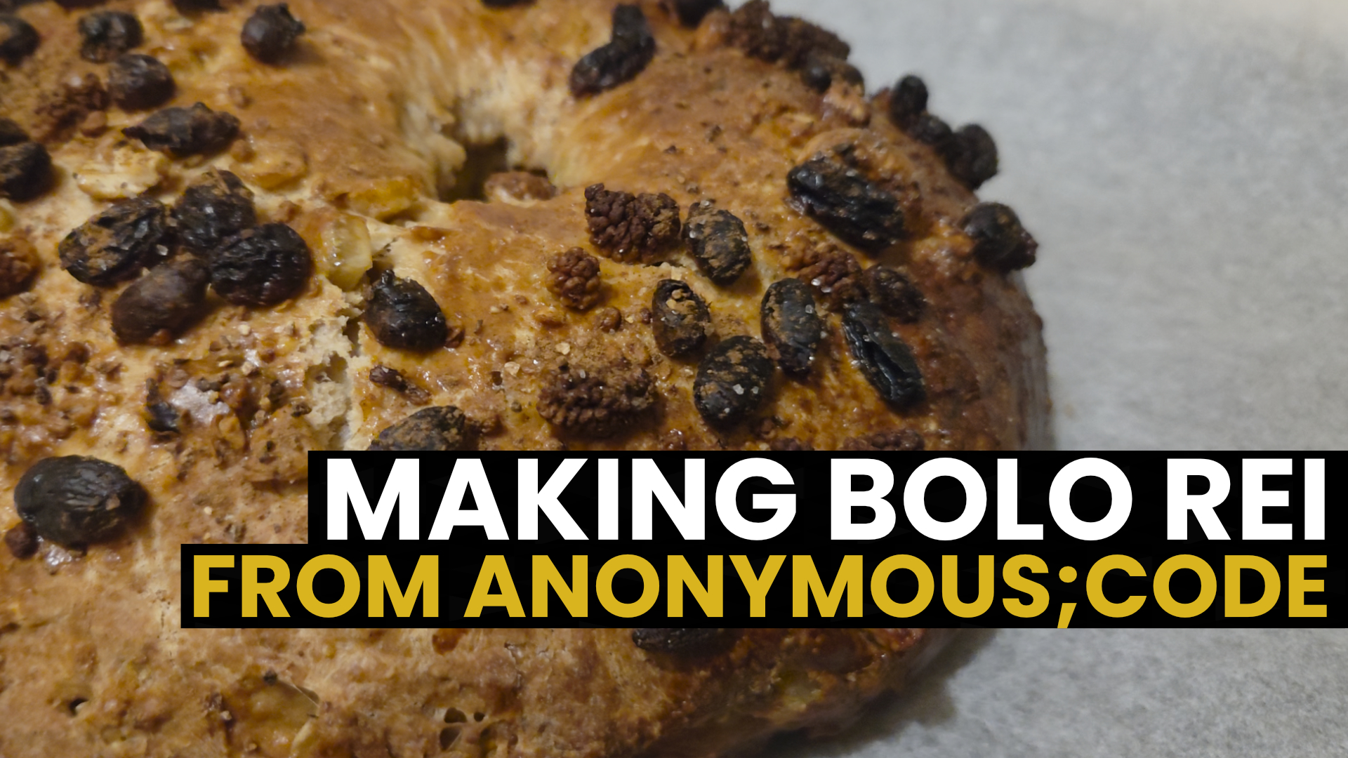 Making Bolo Rei from Anonymous;Code - Kiri Kiri Basara